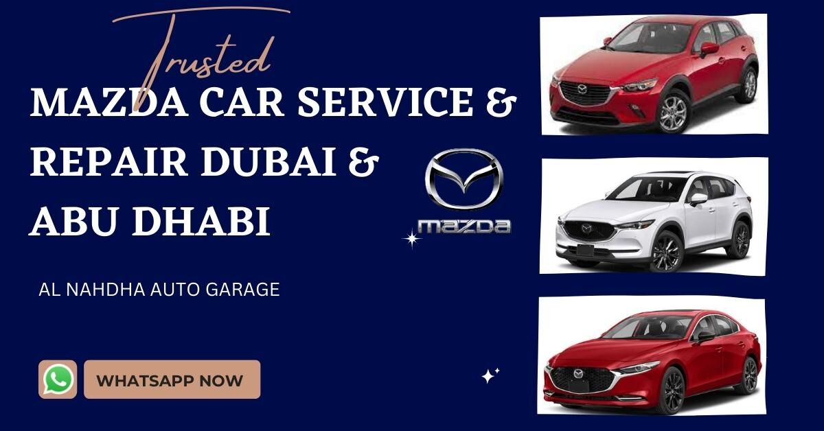 Best Mazda Car Repair & Service | Mazda Car Repair Experts Dubai